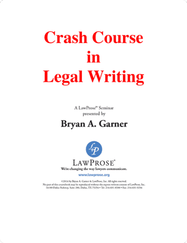 Crash Course in Legal Writing — — LawProse